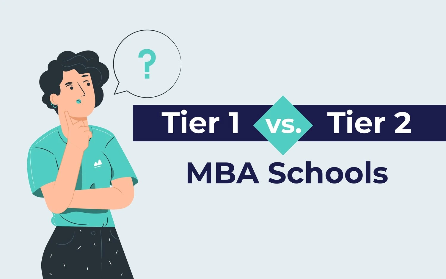 Tier 1 vs Tier 2 Business Schools - MBA & Beyond