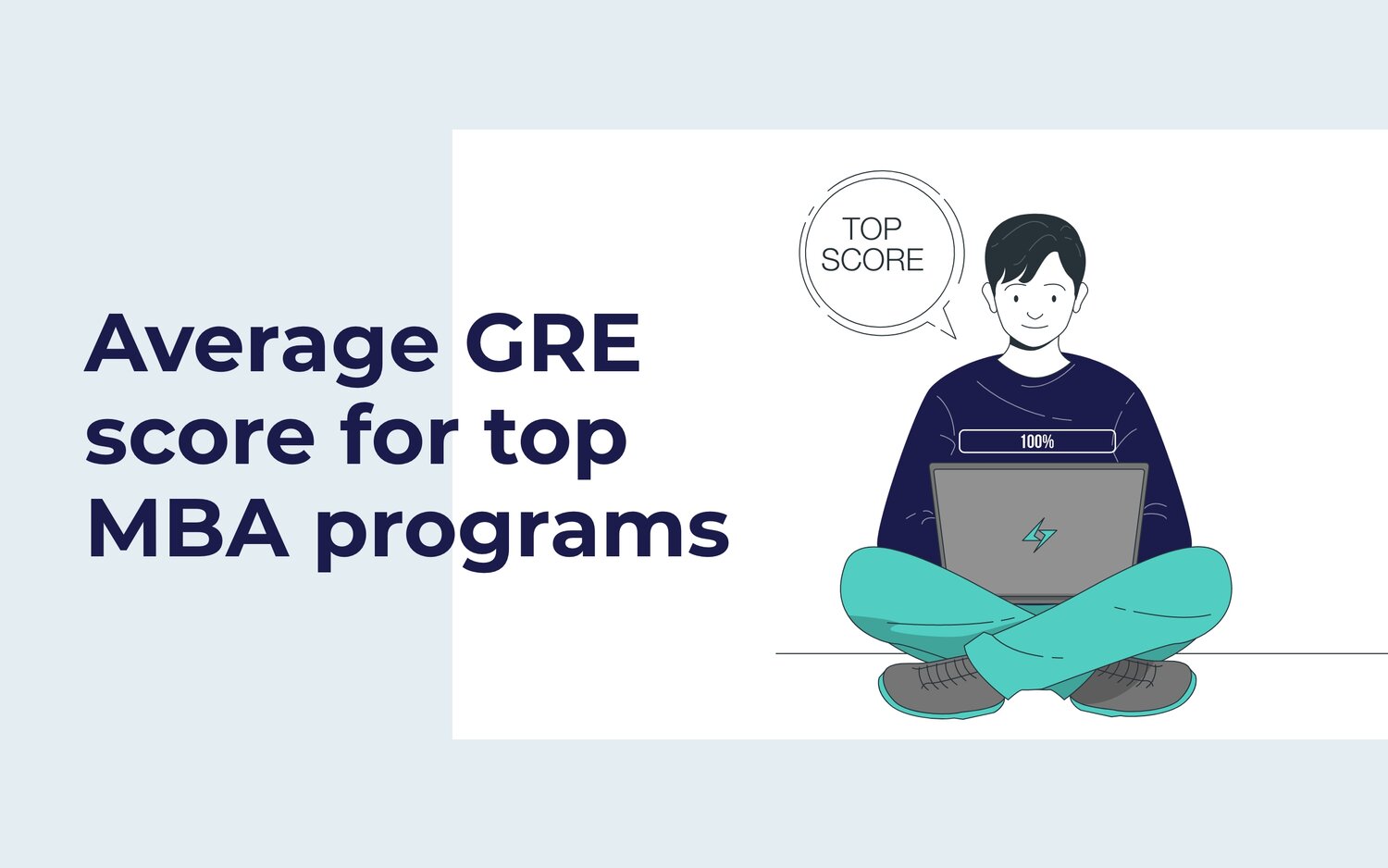 Average GRE Scores Top MBA Programs - MBA & Beyond