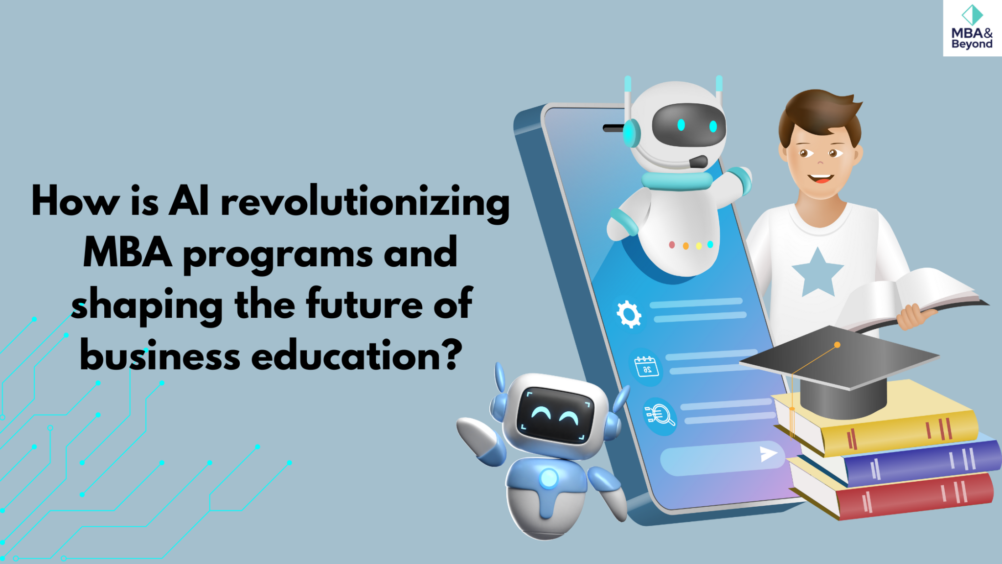 AI in MBA education: Transforming Business Learning - MBA & Beyond